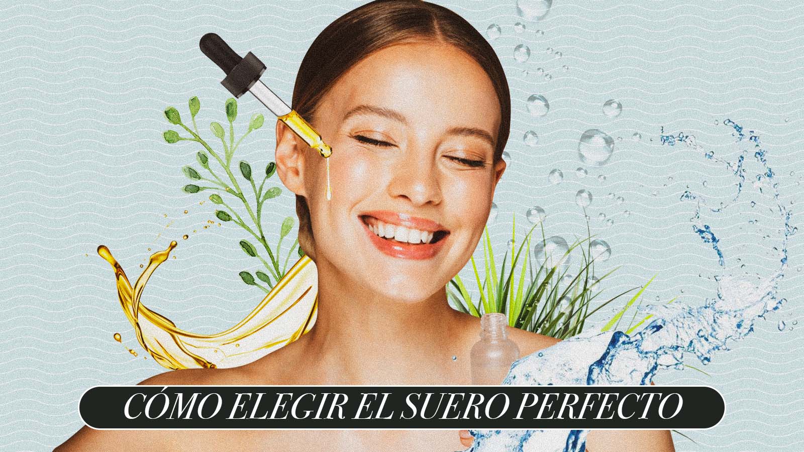 ¿Cómo elegir el suero perfecto? - SIRA PEVIDA